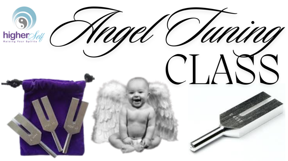 Angel Tuning Class 1 | higherSelf Spirit Consulting